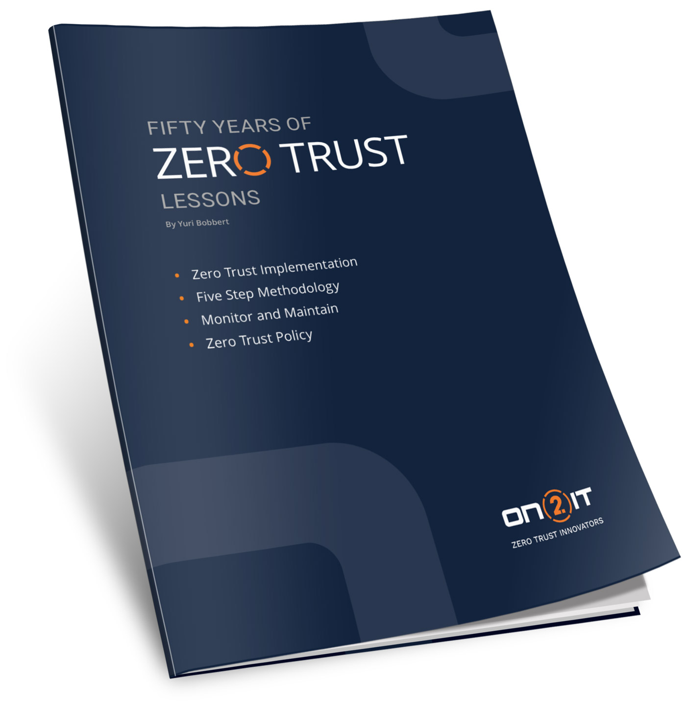 Fifty Years of Zero Trust lessons - ON2IT Zero Trust Innovators